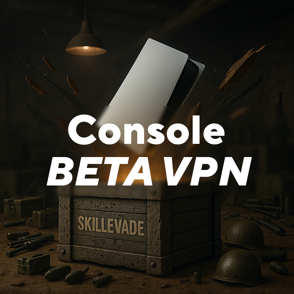 [Exclusive] Console VPN – SKILLEVADE